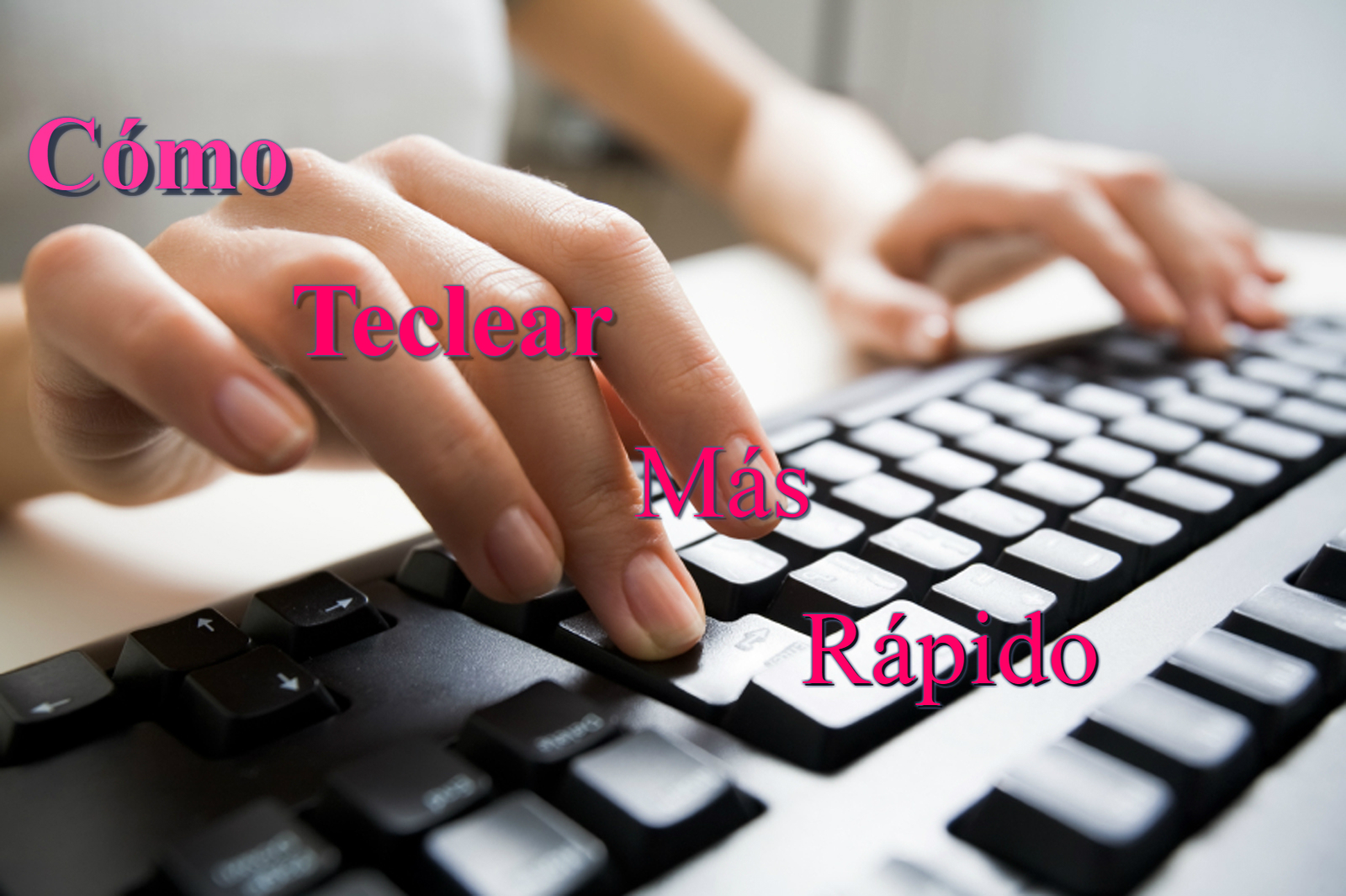 Cómo escribir rápido en el teclado fácilmente - Planeta Red